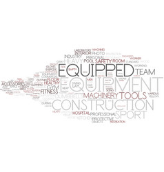 Equipped word cloud concept Royalty Free Vector Image