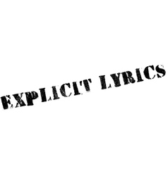 Explicit Lyrics rubber stamp Royalty Free Vector Image