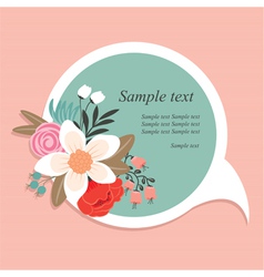 Speech bubble with flowers Royalty Free Vector Image