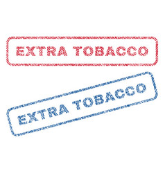 Extra tobacco textile stamps Royalty Free Vector Image