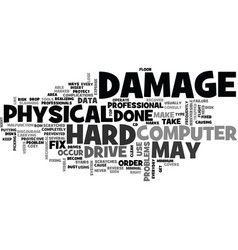 What physical damage can do to your data text Vector Image