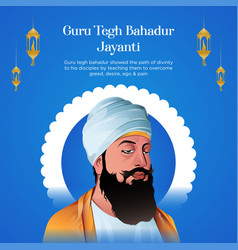 Banner design of guru tegh bahadur jayanti Vector Image